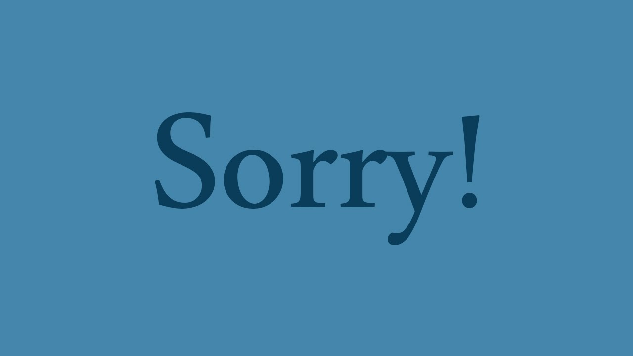 Oopsie, Sorry - YouTube
