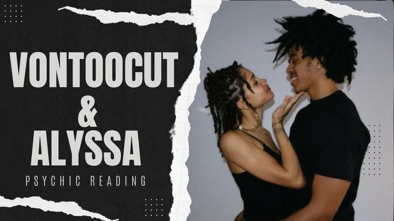 VonTooCut & Alyssa Tinnah : Psychic Intuitive Reading - YouTube