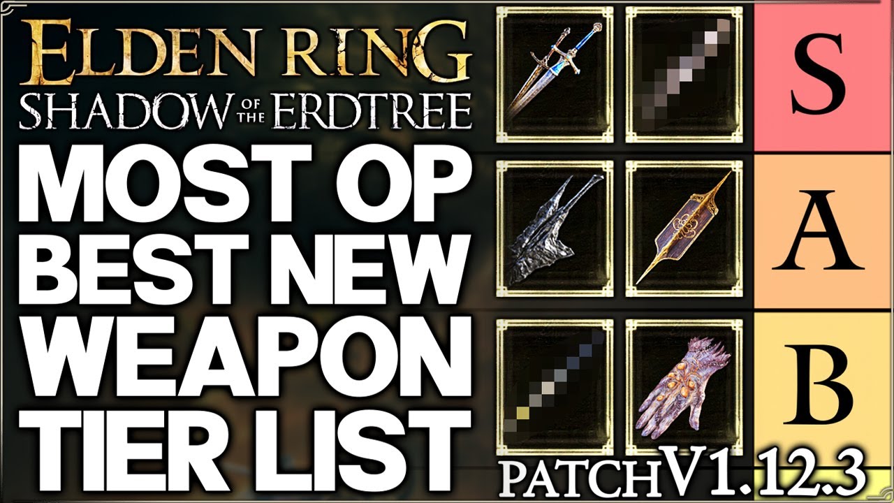 Shadow of the Erdtree - New Best HIGHEST DAMAGE Weapon Tier List ...