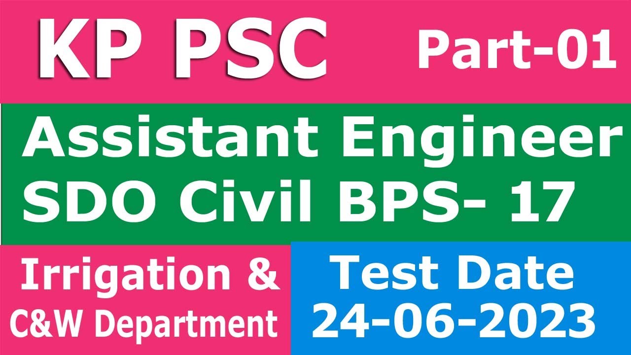 KP PSC SDO Civil / Assistant Engineer Civil 24-06-2023 : Irrigation & C ...