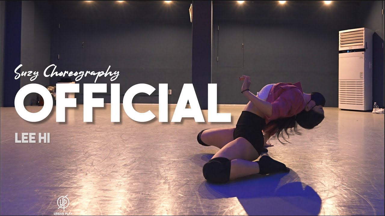 Official - Lee Hi / Suzy Choreography / Urban Play Dance Academy - YouTube