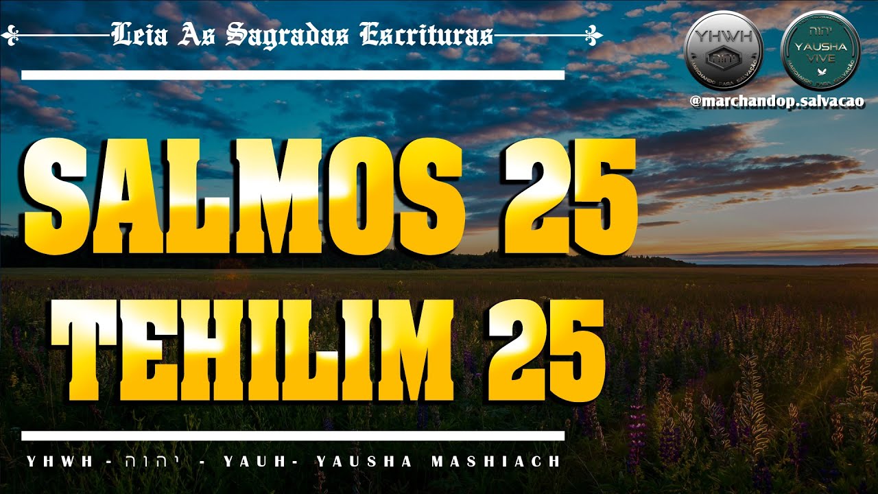 SALMOS | TEHILIM 25 - YouTube