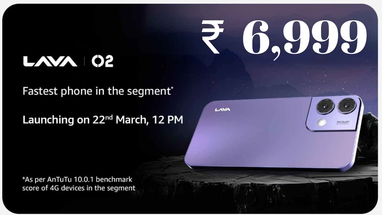 Lava o2 India launch date Announced । First look । price, specification ...