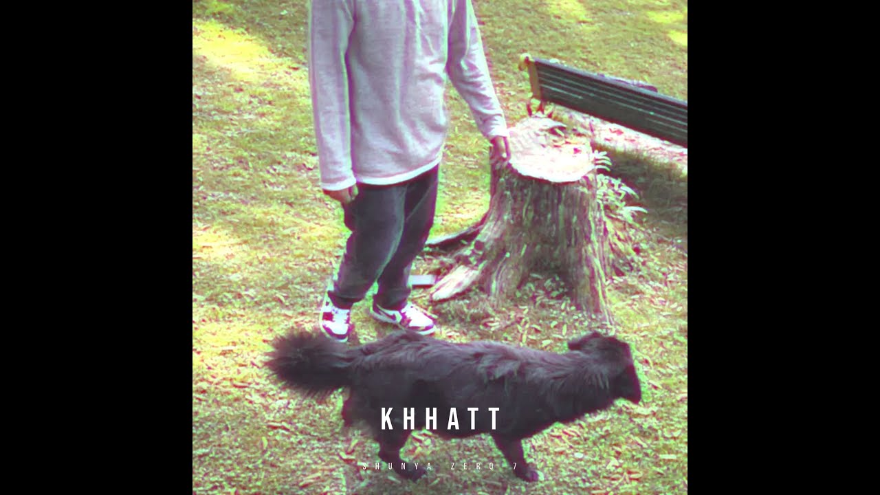 Shunya zero 7 - khatt | Video - YouTube
