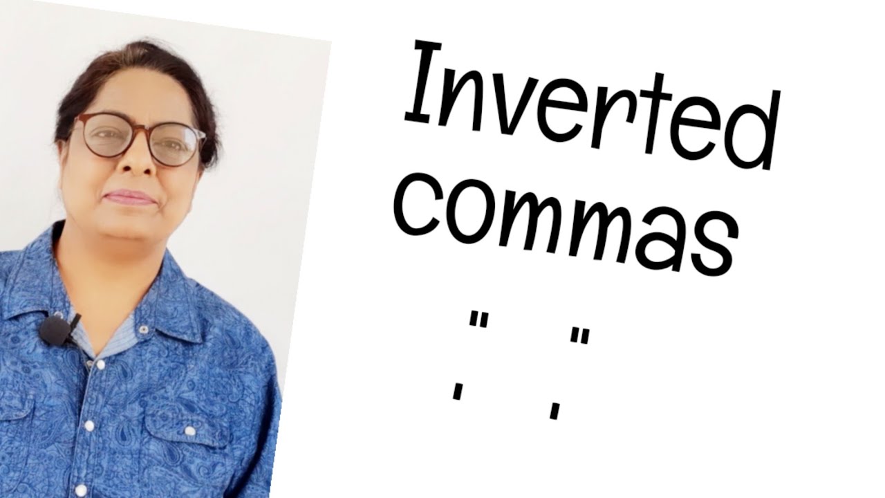 Inverted commas / Quotation marks - Punctuation marks - English Grammar ...