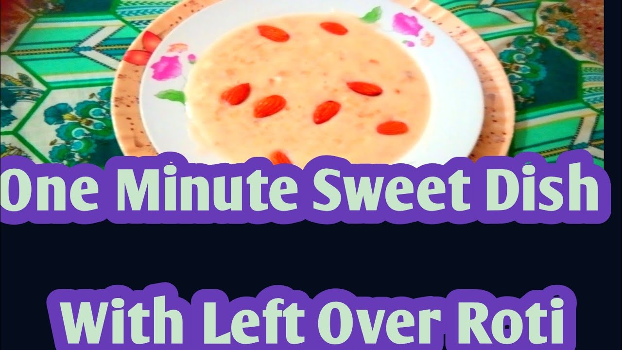 Leftover Roti | Basi Roti Recipe | Basi Roti Ki Sweet Dish Left over ...