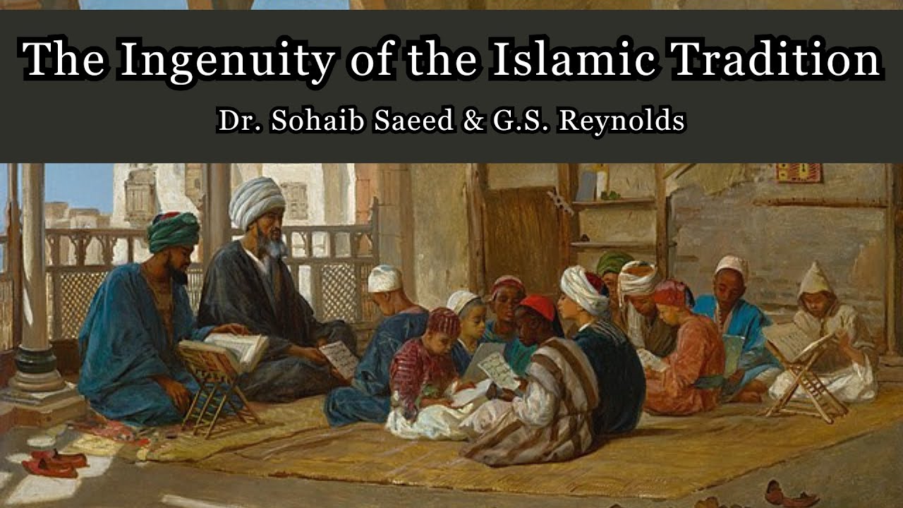 The Ingenuity of the Islamic Tradition | Tafsir and the Quran | Dr ...