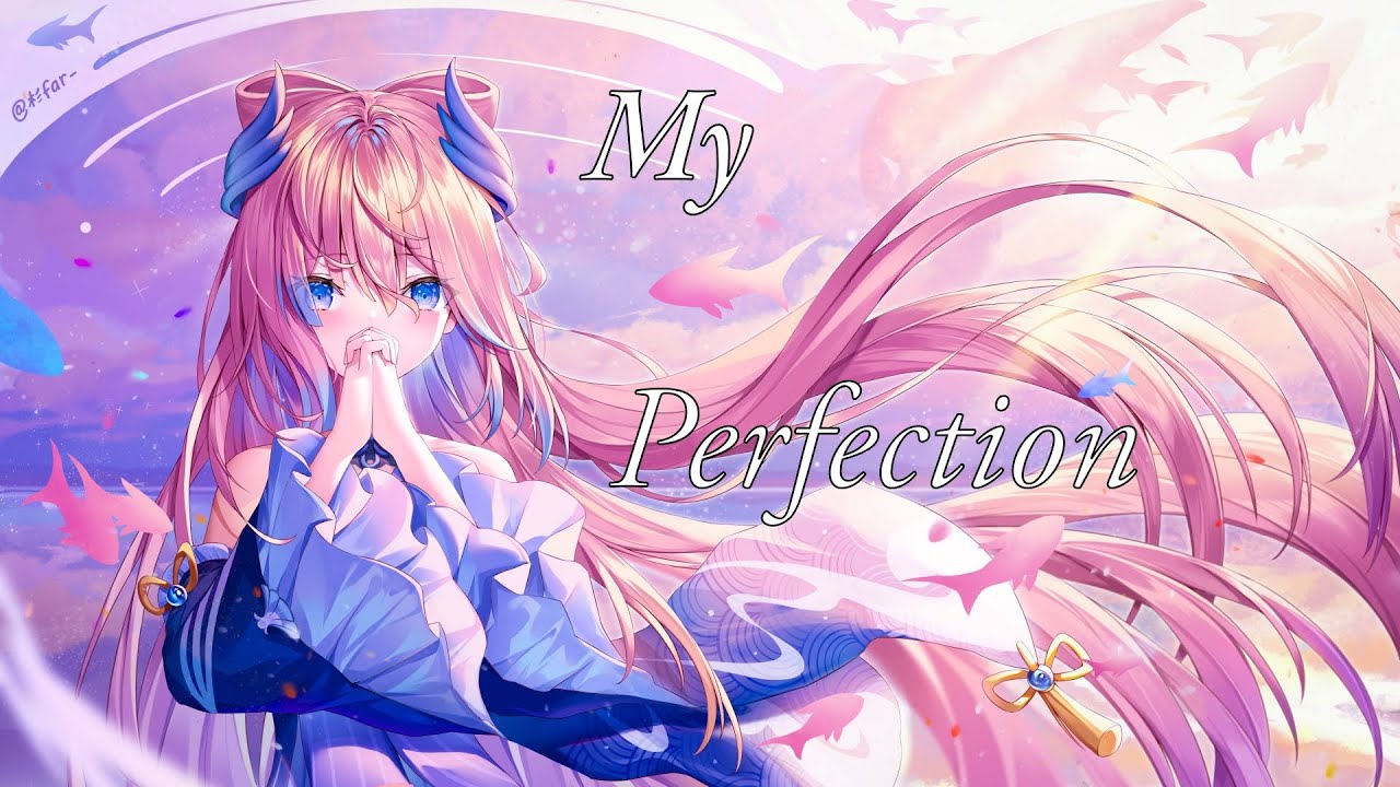 Nightcore - My Perfection (Tokyo Project) - YouTube