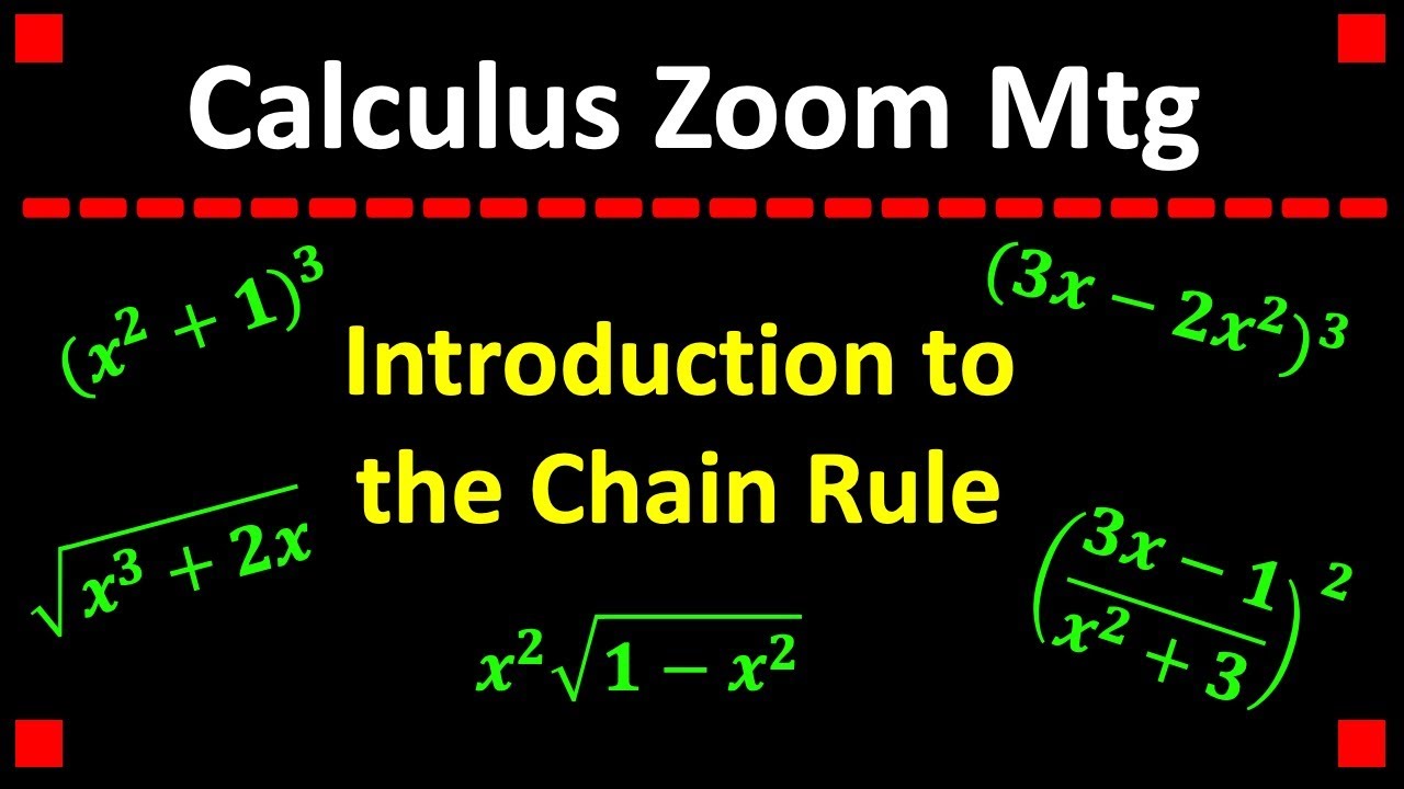 Introduction to the Chain Rule in Calculus 1 Zoom Meeting - YouTube