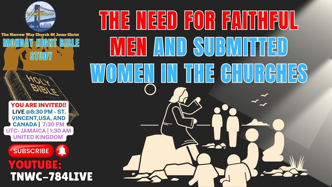 TNWC-784LIVE -#BibleStudy | The Need For Faithful Men & Submitted Women ...