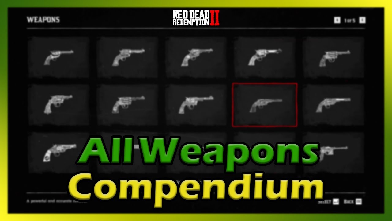 Red Dead Redemption 2 - All Weapons Full Compendium 100% Complete Guide ...