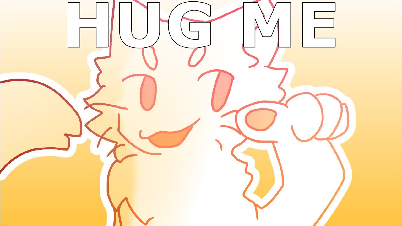 HUG ME!| ANIMATION MEME - YouTube