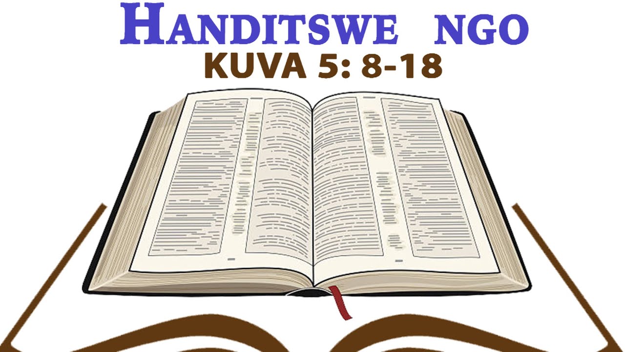 HANDITSWE NGO: KUBUMBA AMATAFARI NTANGANAGANO (KUVA 5:8-18) - YouTube