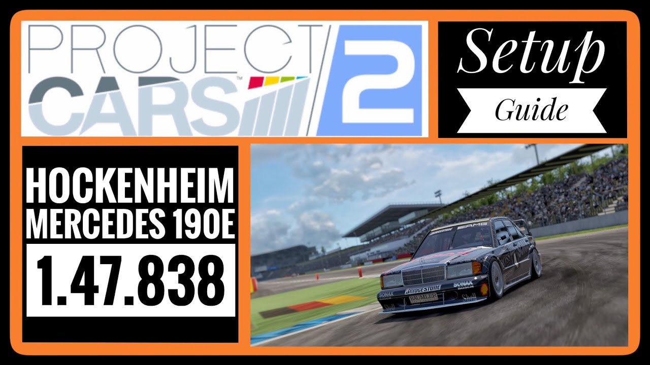 Project Cars 2 Setup Guide - Group A Mercedes 190E - YouTube