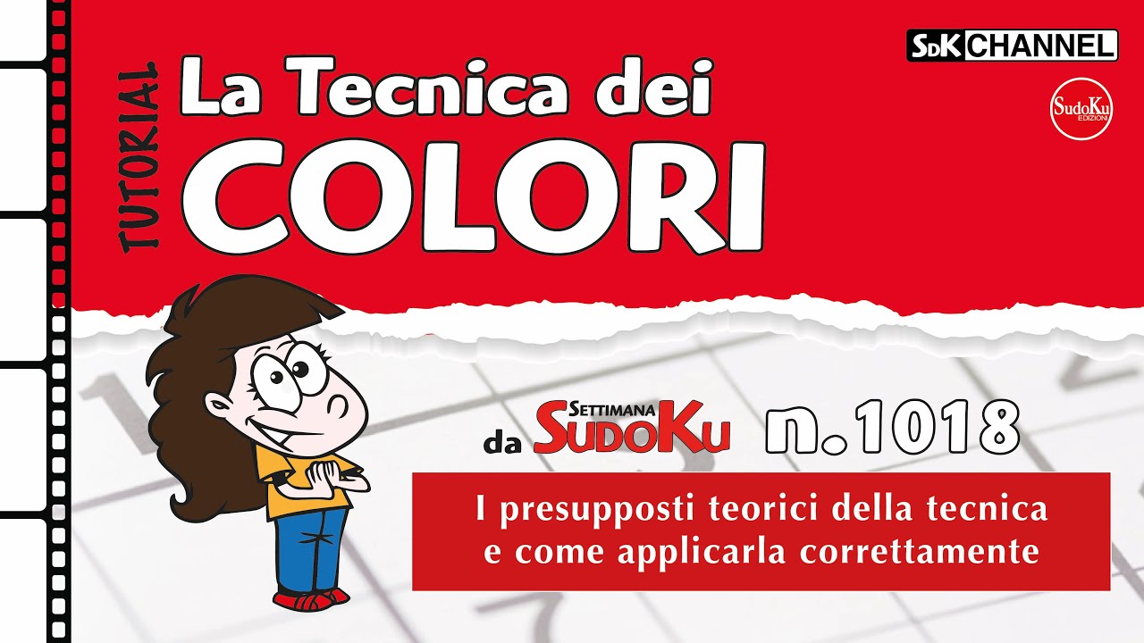TUTORIAL – Tecnica dei COLORI (Sudoku n.20 di Settimana Sudoku 1018 ...