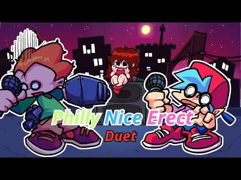 FNF Philly Nice Erect but it's an actual duet [Nonstop]