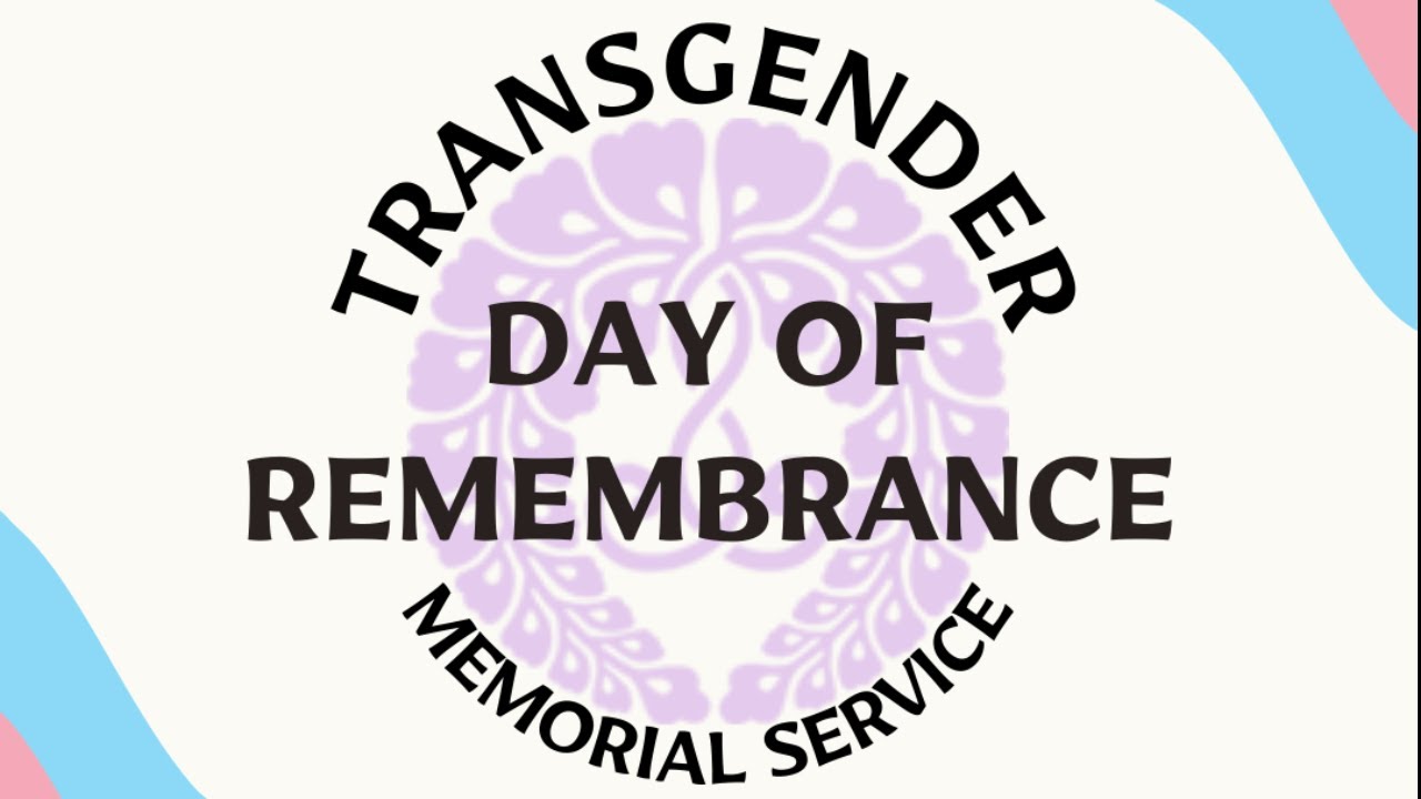 Transgender Day of Remembrance Memorial Service - YouTube
