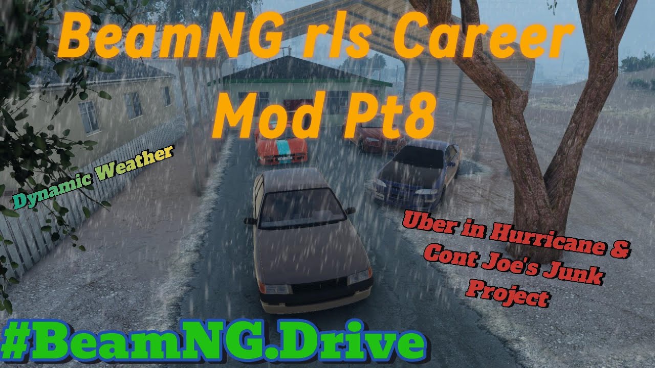 Ubering in hurricane & Cont of Joe's Junk|Beamng pt8 rls Career mod ...