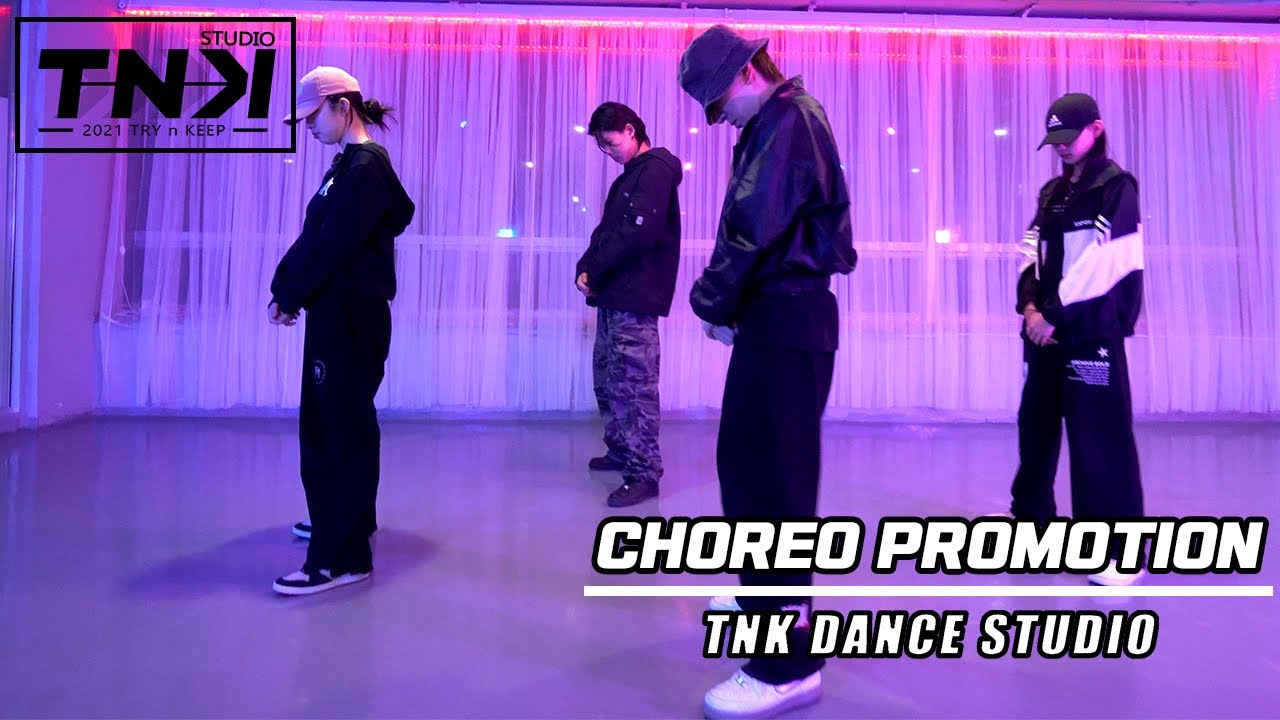TNK DANCE STUDIO 화명동댄스학원/TNK CHOERO PROMOTION /C JAMM - 왜 이렇게/ 덕천댄스학원 ...