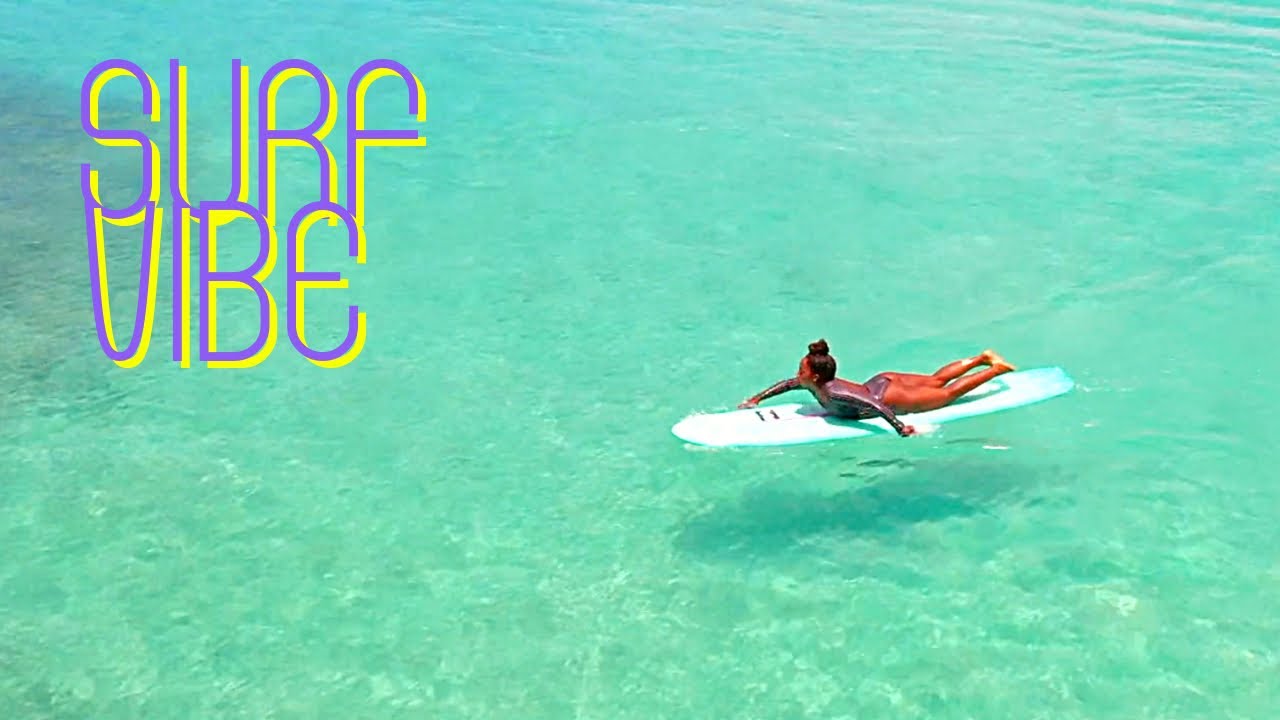 Surf Vibe - YouTube