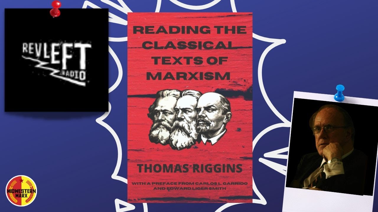 Marxism from Engels to Lenin | Dr. Riggins Interviewed By RevLeft Radio ...