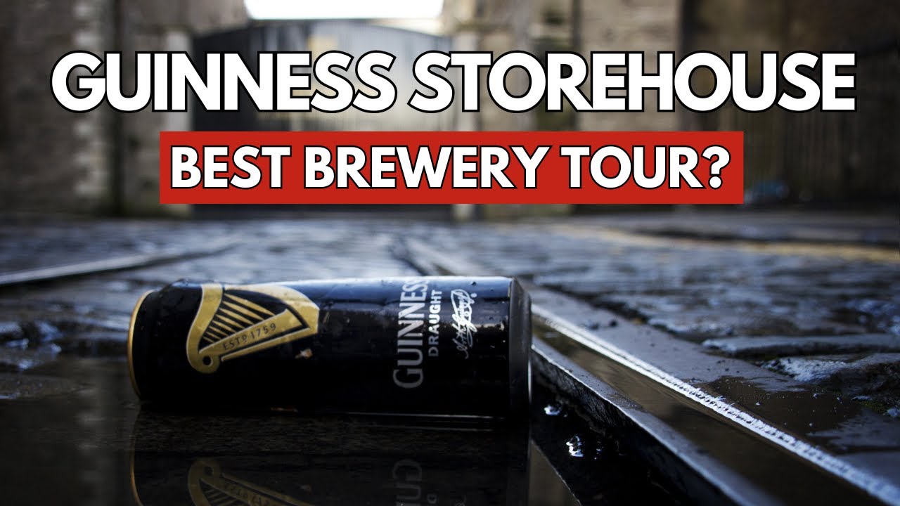 Everything You Need to Know Before Doing a Guinness Storehouse Tour ...