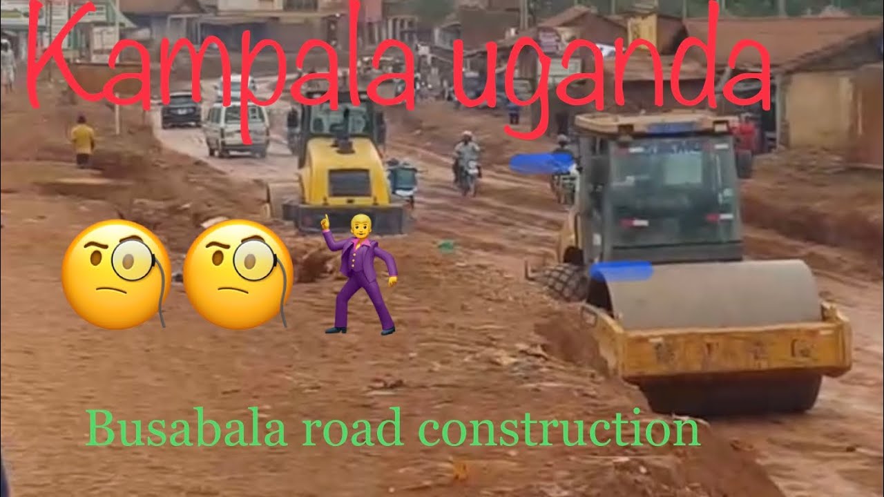 Busabala road finally under construction ||Kampala Uganda 🇺🇬 - YouTube