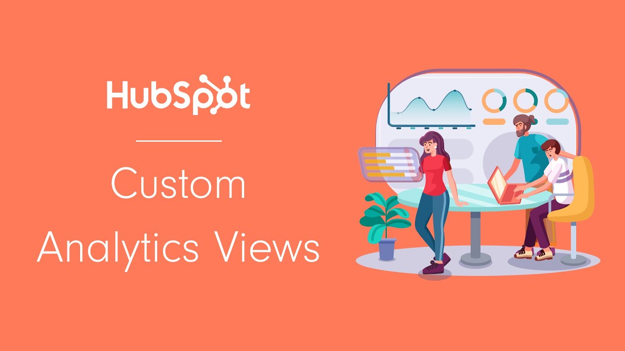 Custom Analytics Views - HubSpot - YouTube