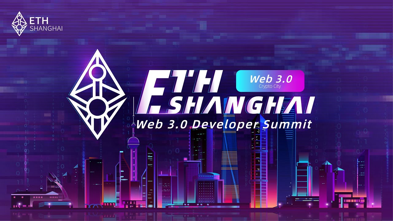 ETH Shanghai Web 3.0 Developer Summit - YouTube