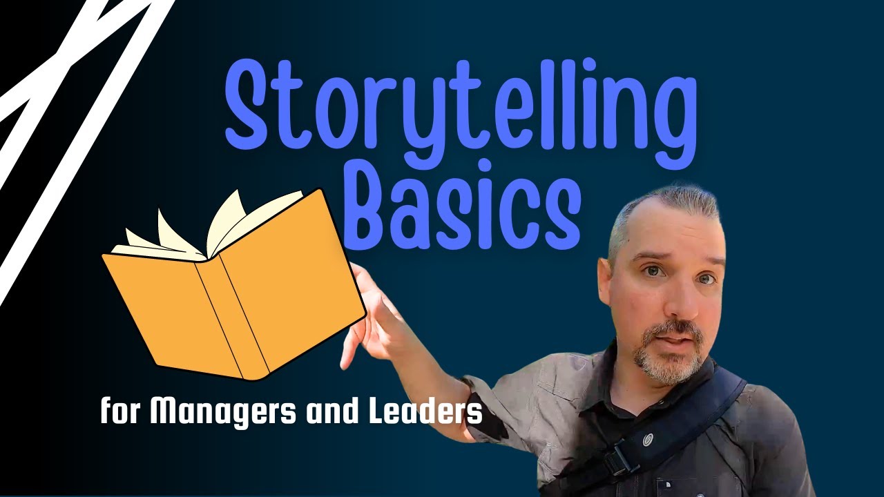 Storytelling Basics for Managers and Leaders - YouTube
