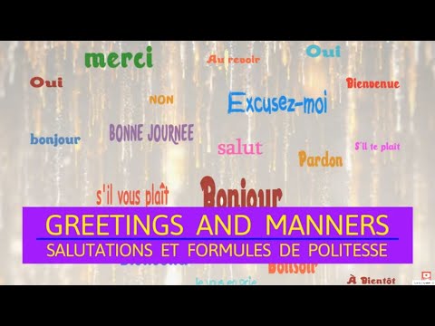 Greetings and manners (ENGLISH-FRENCH) "Salutations et formules de ...