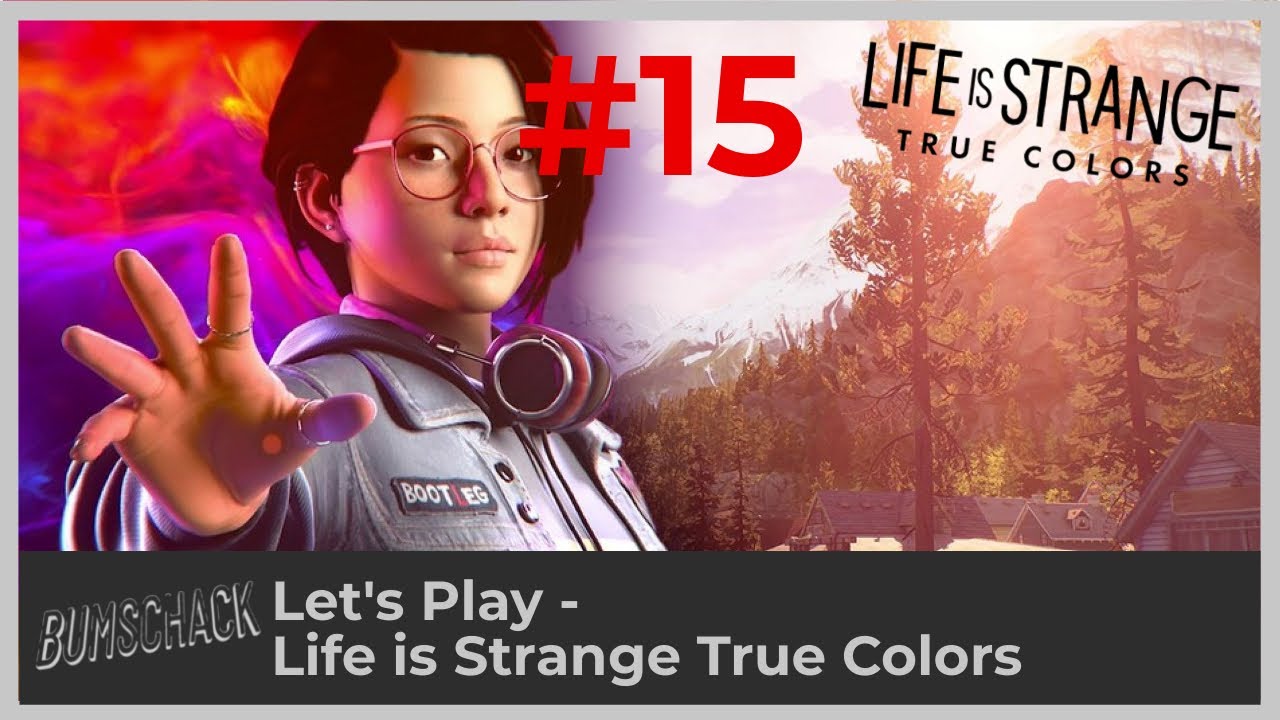 LIFE IS STRANGE TRUE COLORS #15 - Let's Play - YouTube