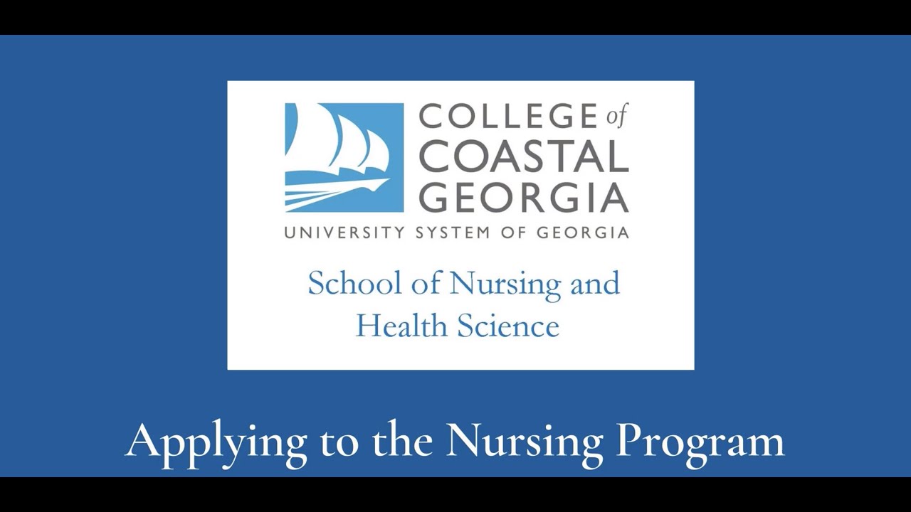 How to Apply to the Nursing Program at College of Coastal Georgia - YouTube