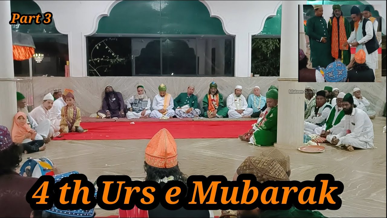 Part 3 4th Urs e Mubarak Hazrat Peer Mohammad Abdul Gafoor Shah Quadri ...