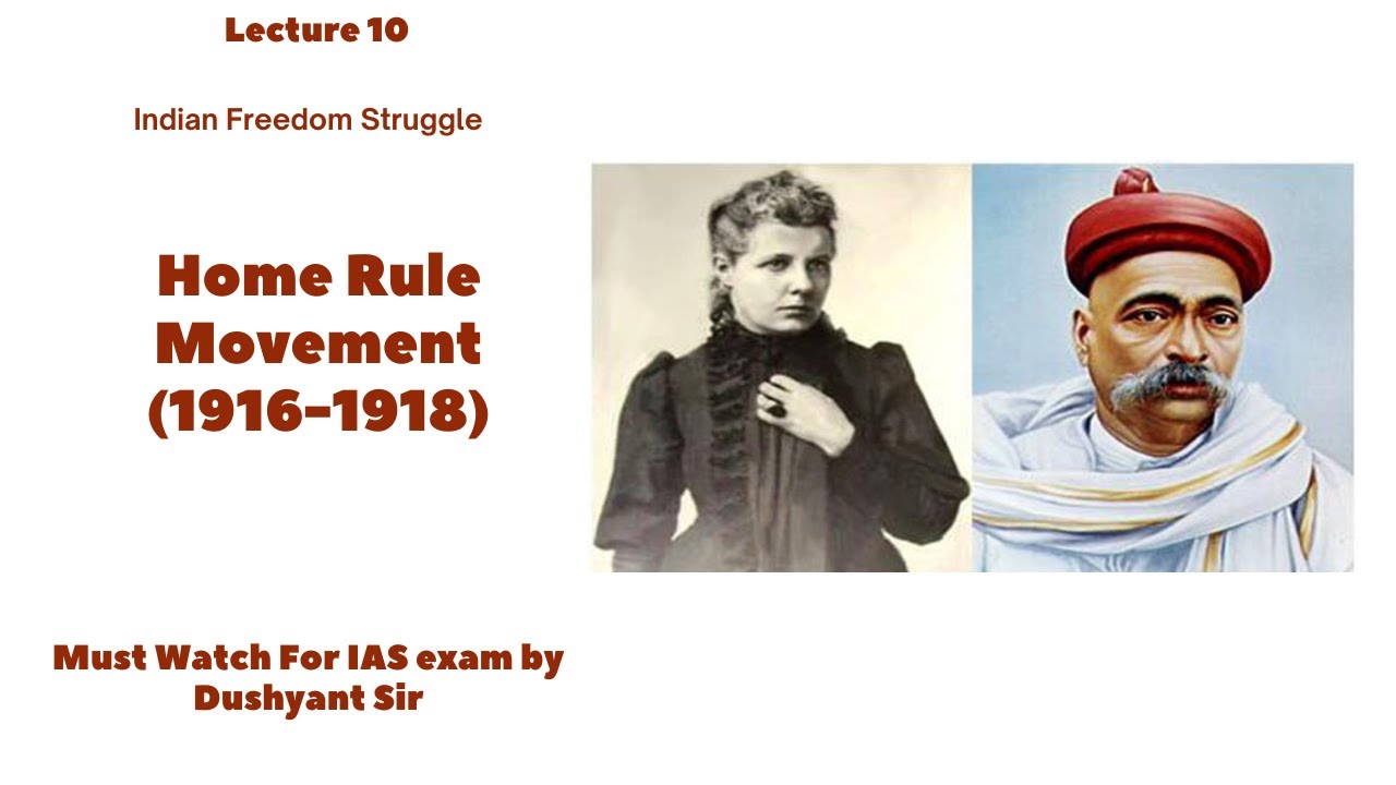 Lec 10 Home Rule Movement Explained | History Optional & GS for UPSC ...