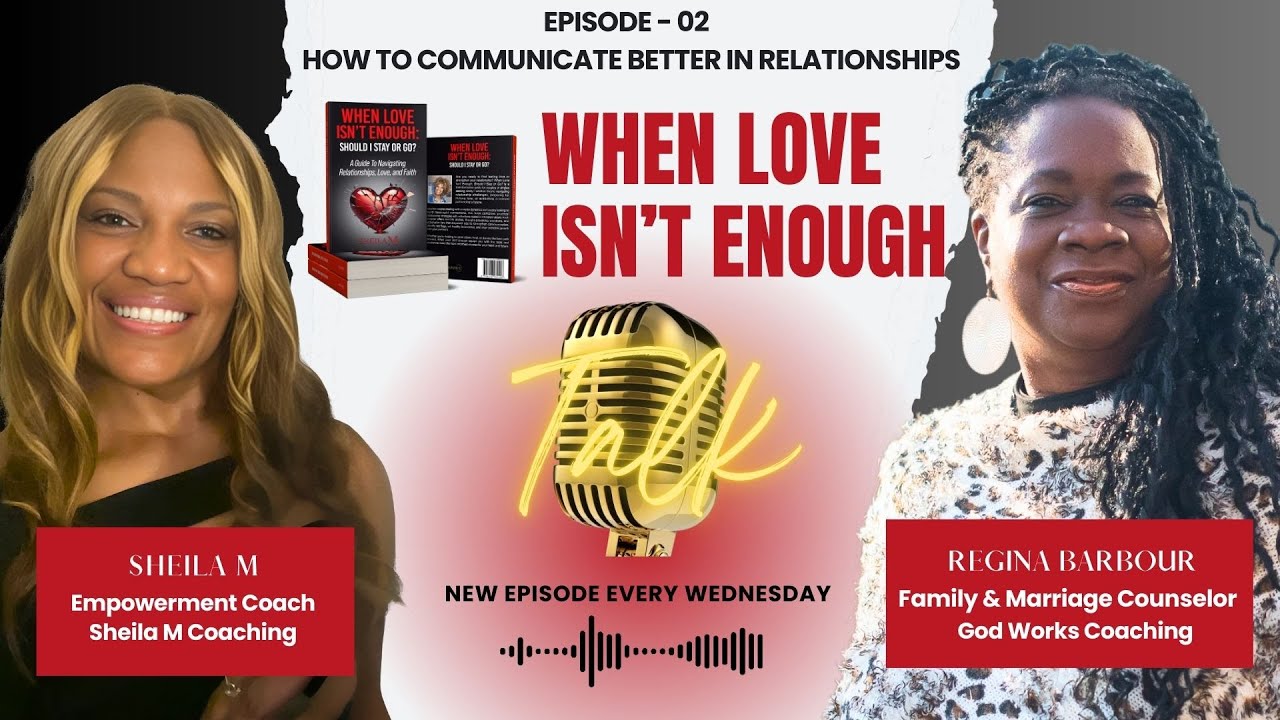 How to Communicate Better in Relationships When Love Is Not Enough ...