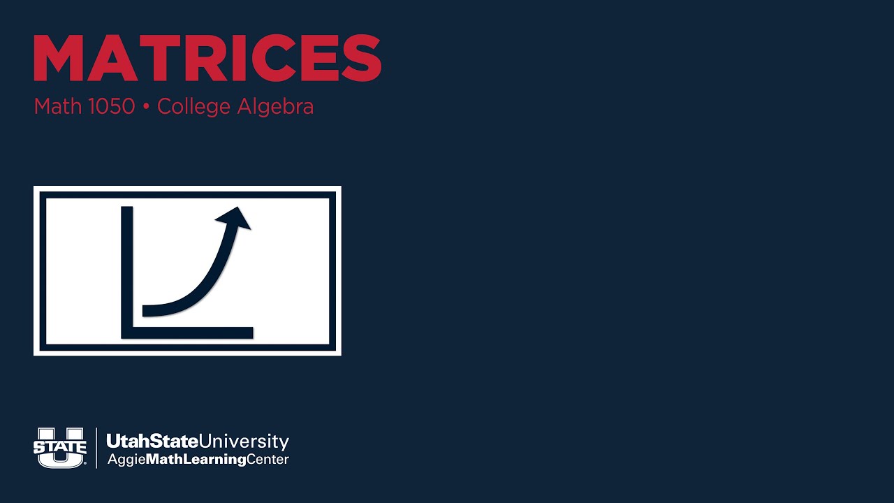Matrices | College Algebra • Math 1050 - YouTube