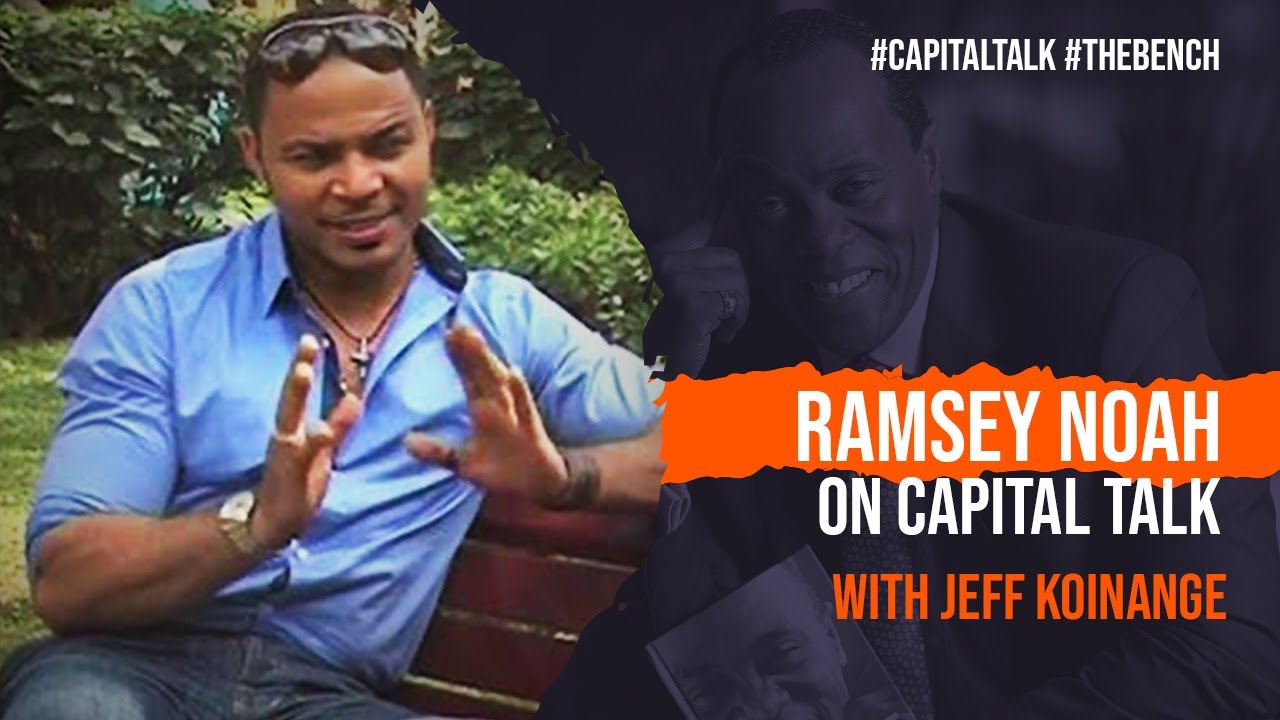 RAMSEY NOAH on Capital Talk With Jeff Koinange - YouTube