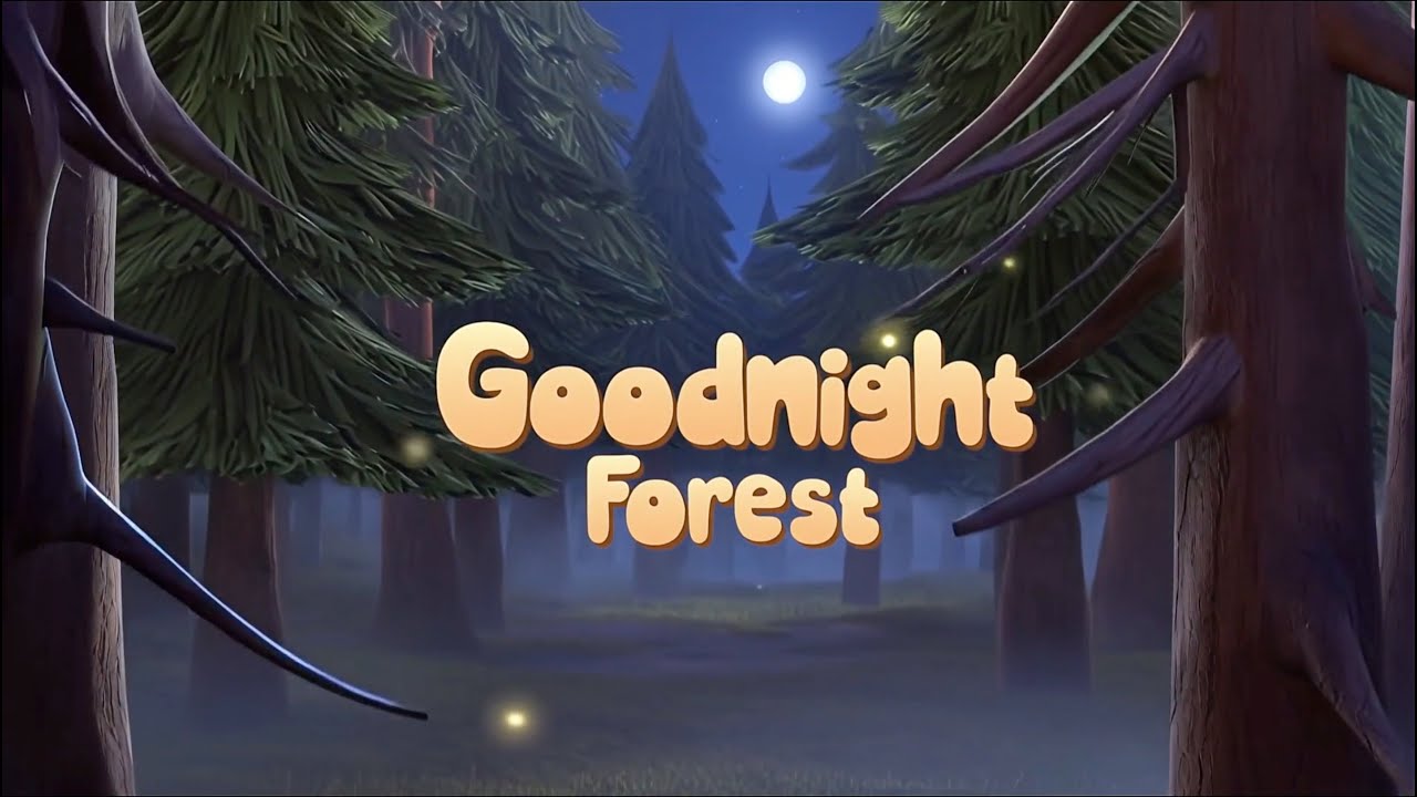 Goodnight Forest 🌙🌲 | Soothing Bedtime Lullaby for Kids | Sleep Song ...