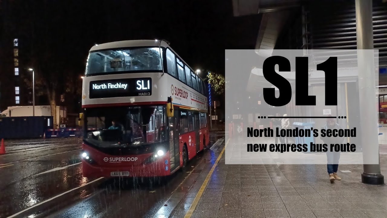 Reviewing North London's Second Newest Express Route: The SL1 - YouTube
