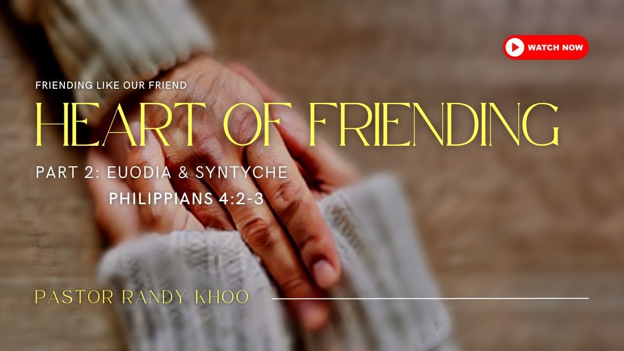 Heart of Friending Sermon Series Pt. 2: Euodia & Syntyche - Philippians ...