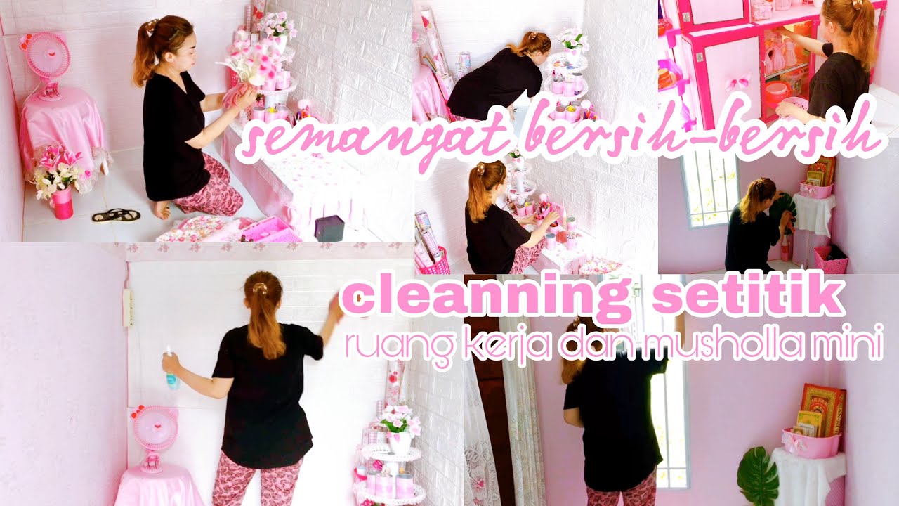 Bersih2 ruang kerja dan mushollah mini | lap tuntas dari perintilan ...