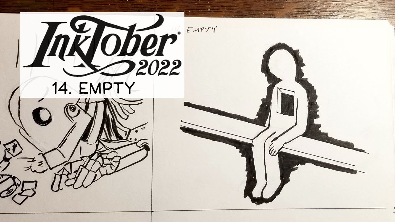 InkTober 2022 Day 14: Empty - YouTube