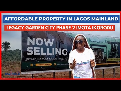 AFFORDABLE PROPERTY IN LAGOS MAINLAND - LEGACY GARDEN CITY PHASE 2 ...