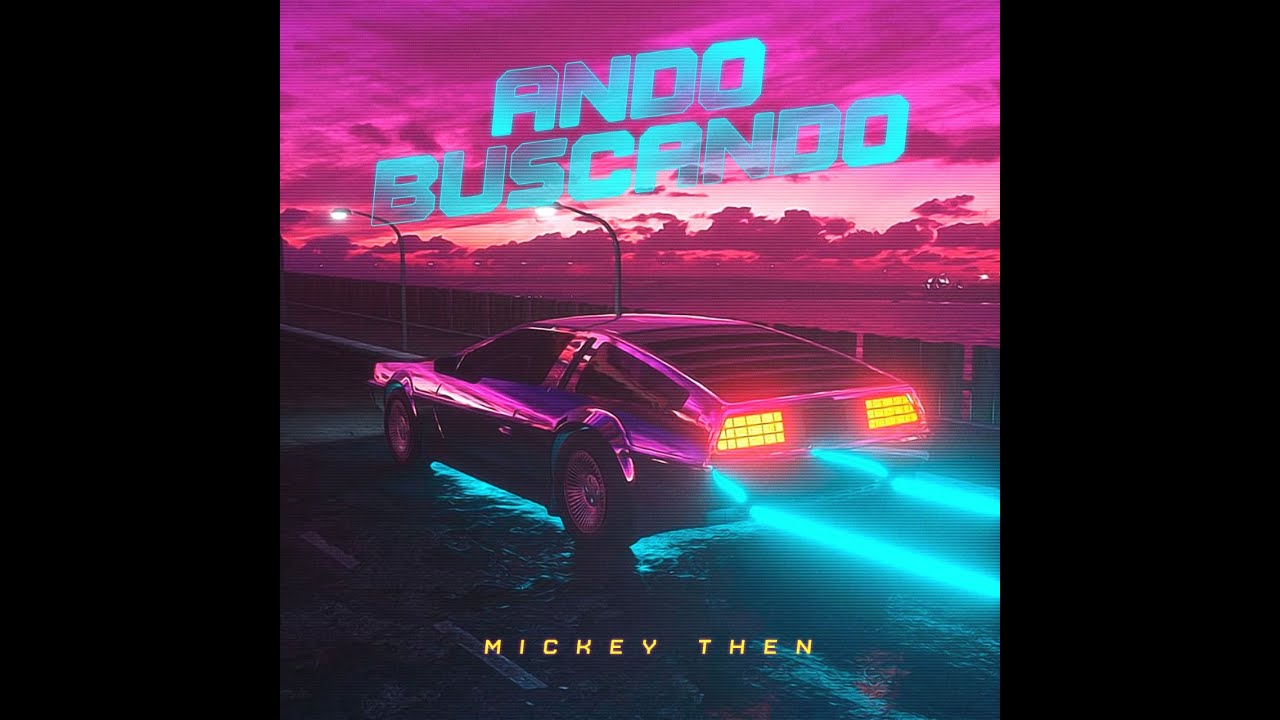 Mickey Then- Ando Buscando (Official Lyric video) - YouTube