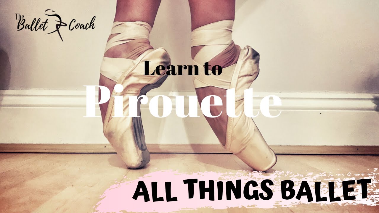 Learn to do a pirouette - YouTube