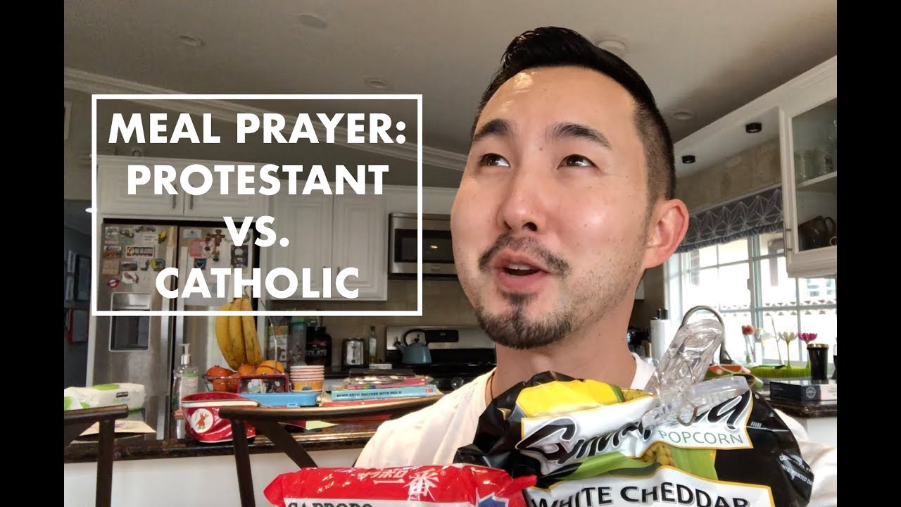 Meal Prayer: Protestant vs. Catholic - YouTube