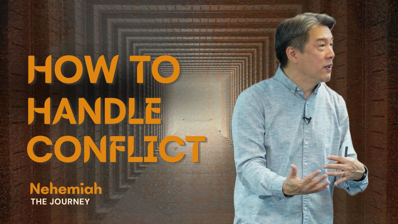 How To Handle Conflict | March 24 Sermon | Nehemiah - The Journey ...
