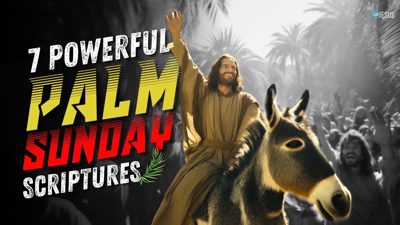 7 Powerful Bible Verses for Palm Sunday - YouTube