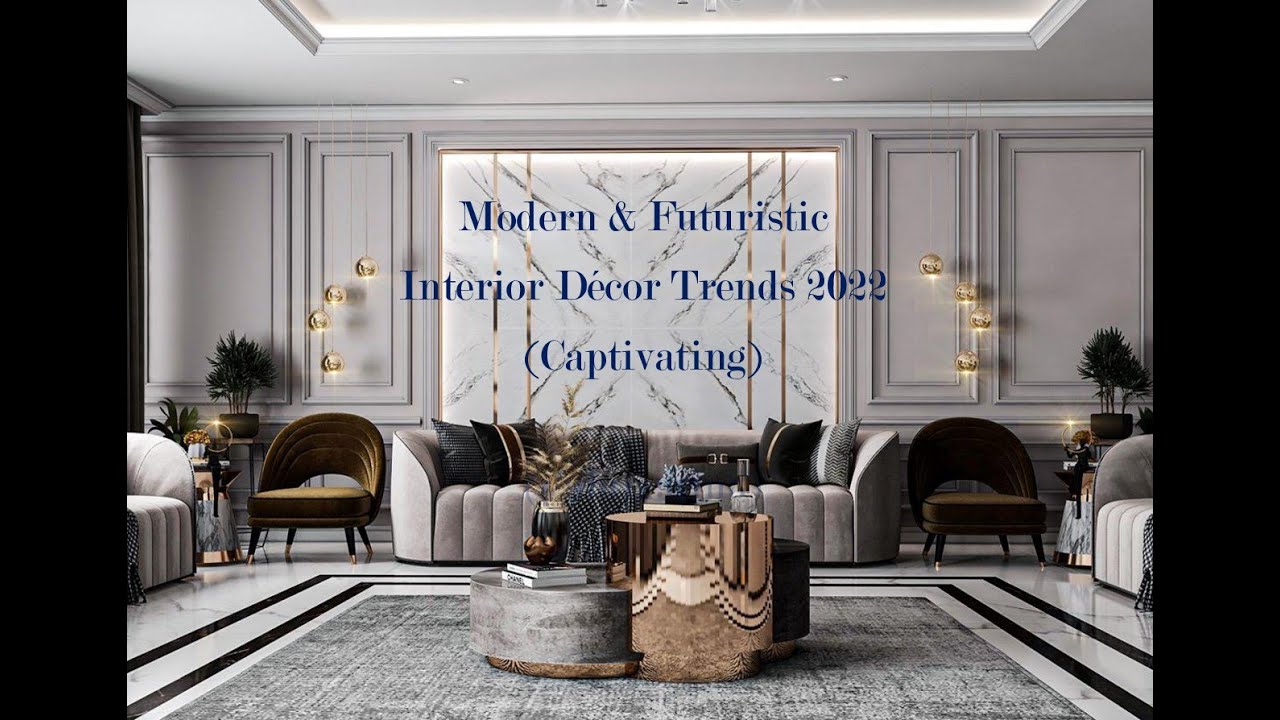 Modern and Futuristic Interior Décor Trends - YouTube
